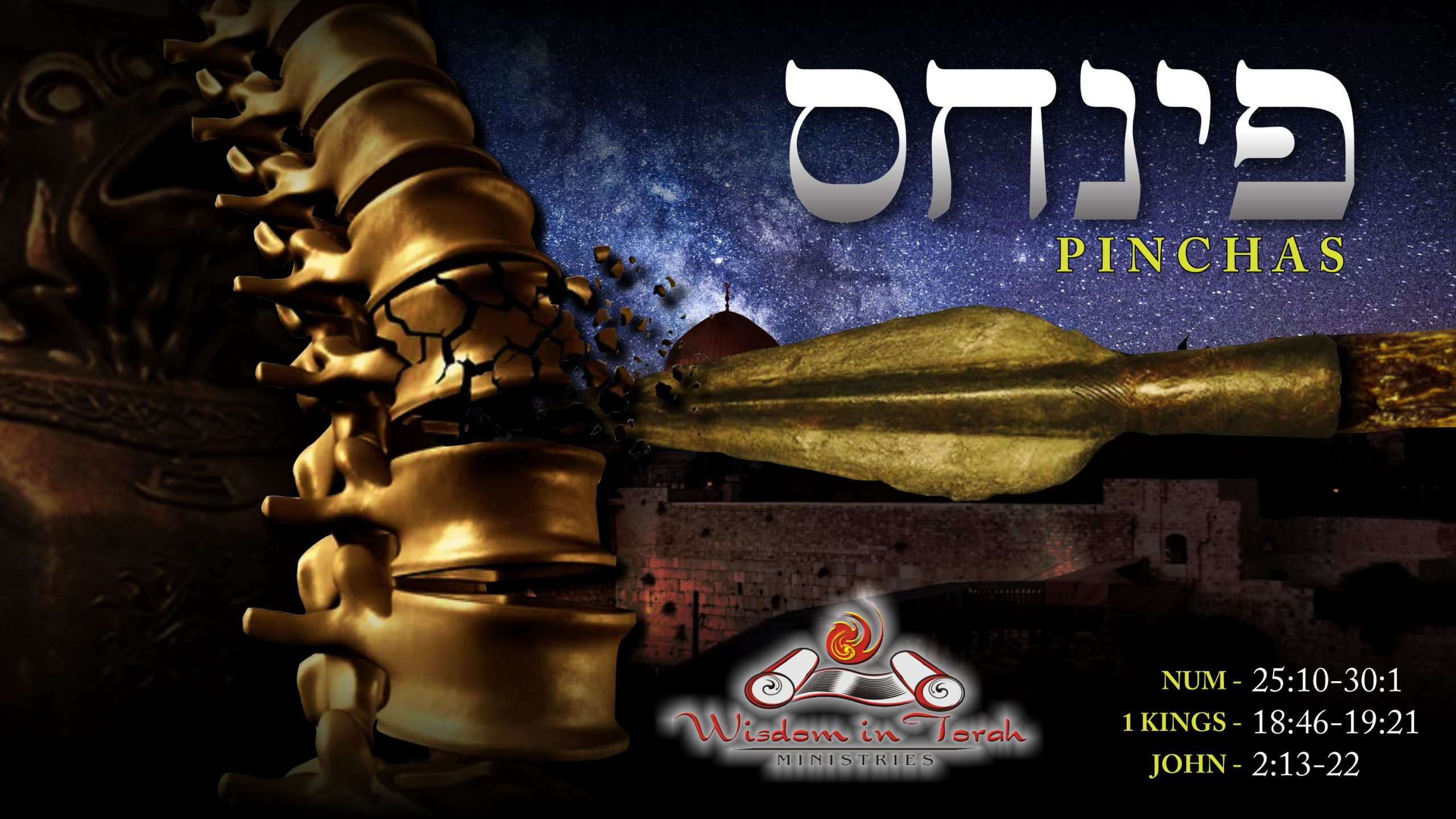 Torah Portion Pinchas Complete - Wisdom In Torah Ministries - Rico Cortes