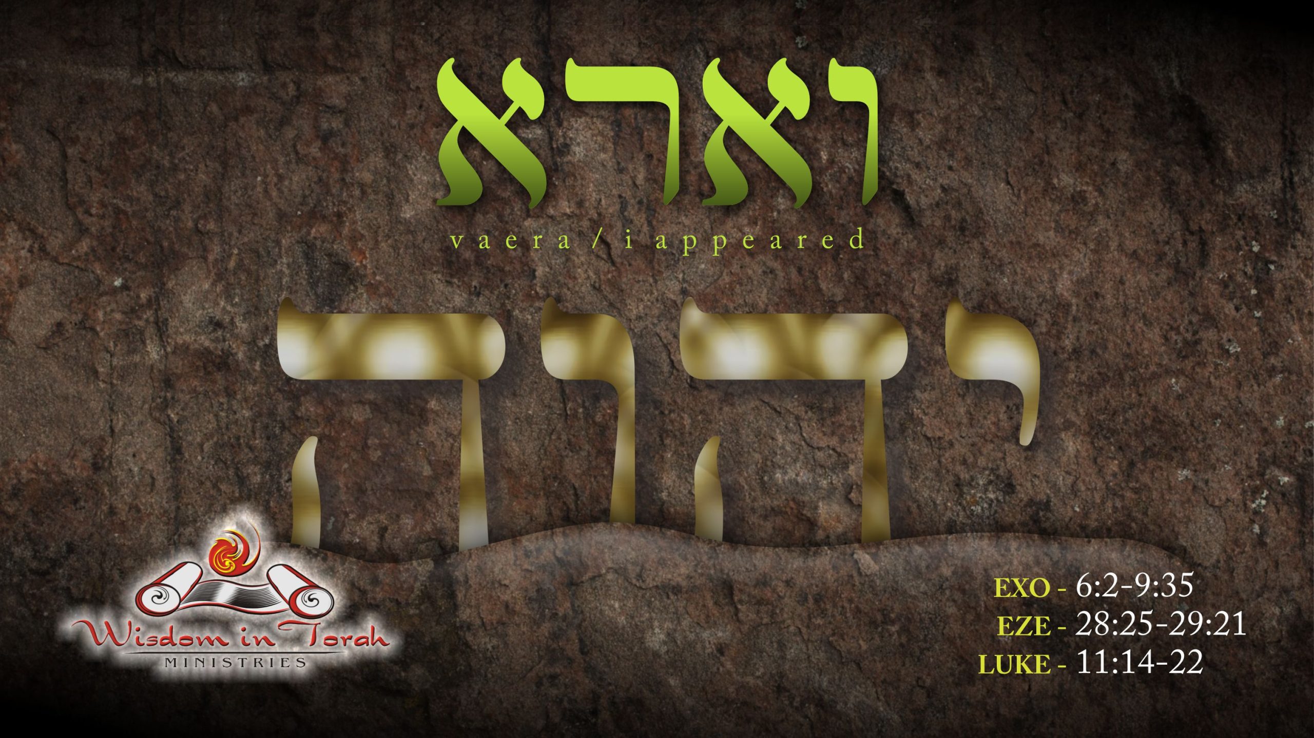 Torah Portion Vaera Complete - Wisdom In Torah Ministries - Rico Cortes