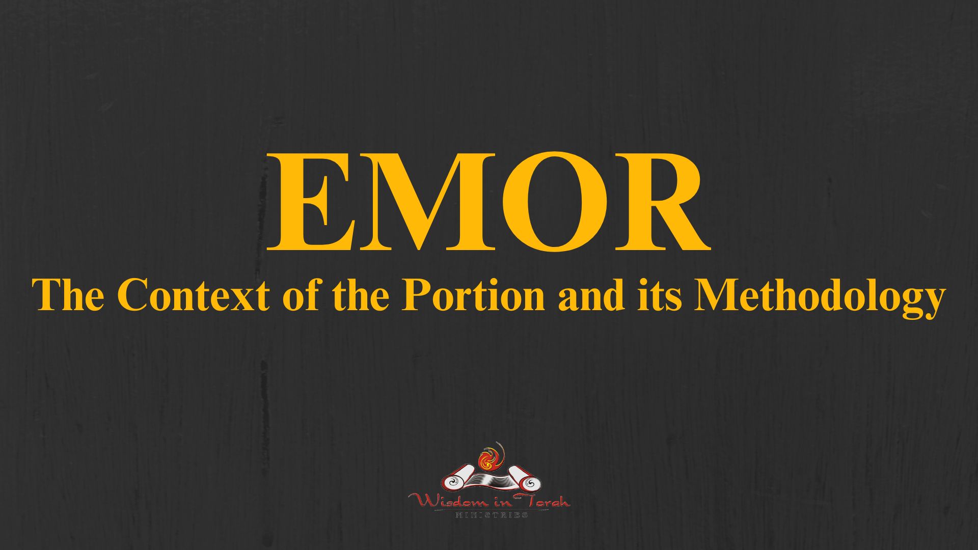 Emor: The Context of the Portion and its Methodology - Wisdom In Torah ...