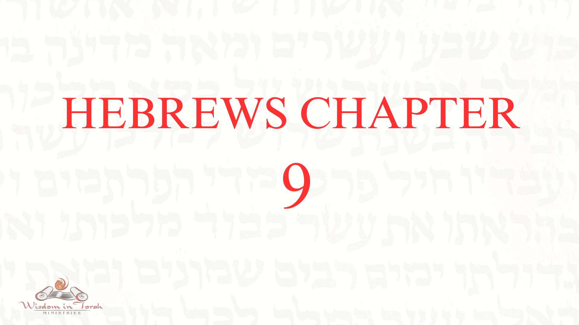 Hebrews – Chapter 9 - What is the meaning of perfect? - Wisdom In Torah ...