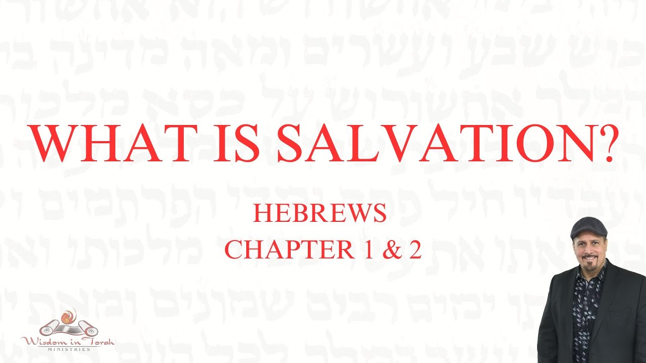 What is Salvation in The Book of Hebrews? - Rico Cortes - Wisdom In ...