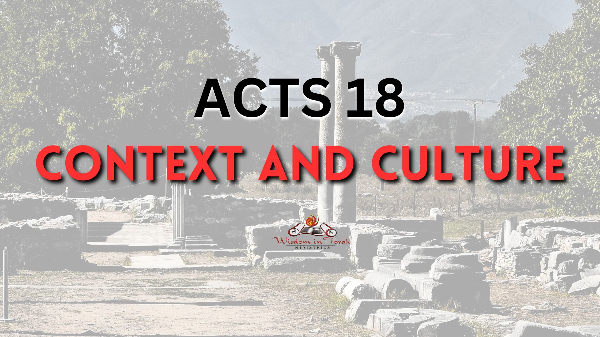 Acts Chapter 18 in its Cultural Context - Wisdom In Torah Ministries ...