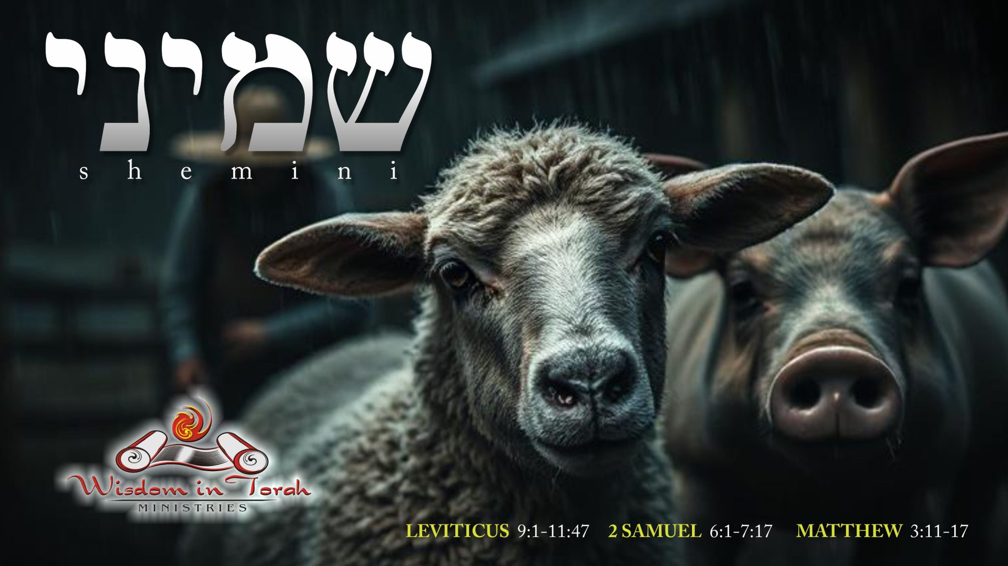 Torah Portion Shemini Complete - Wisdom In Torah Ministries - Rico Cortes