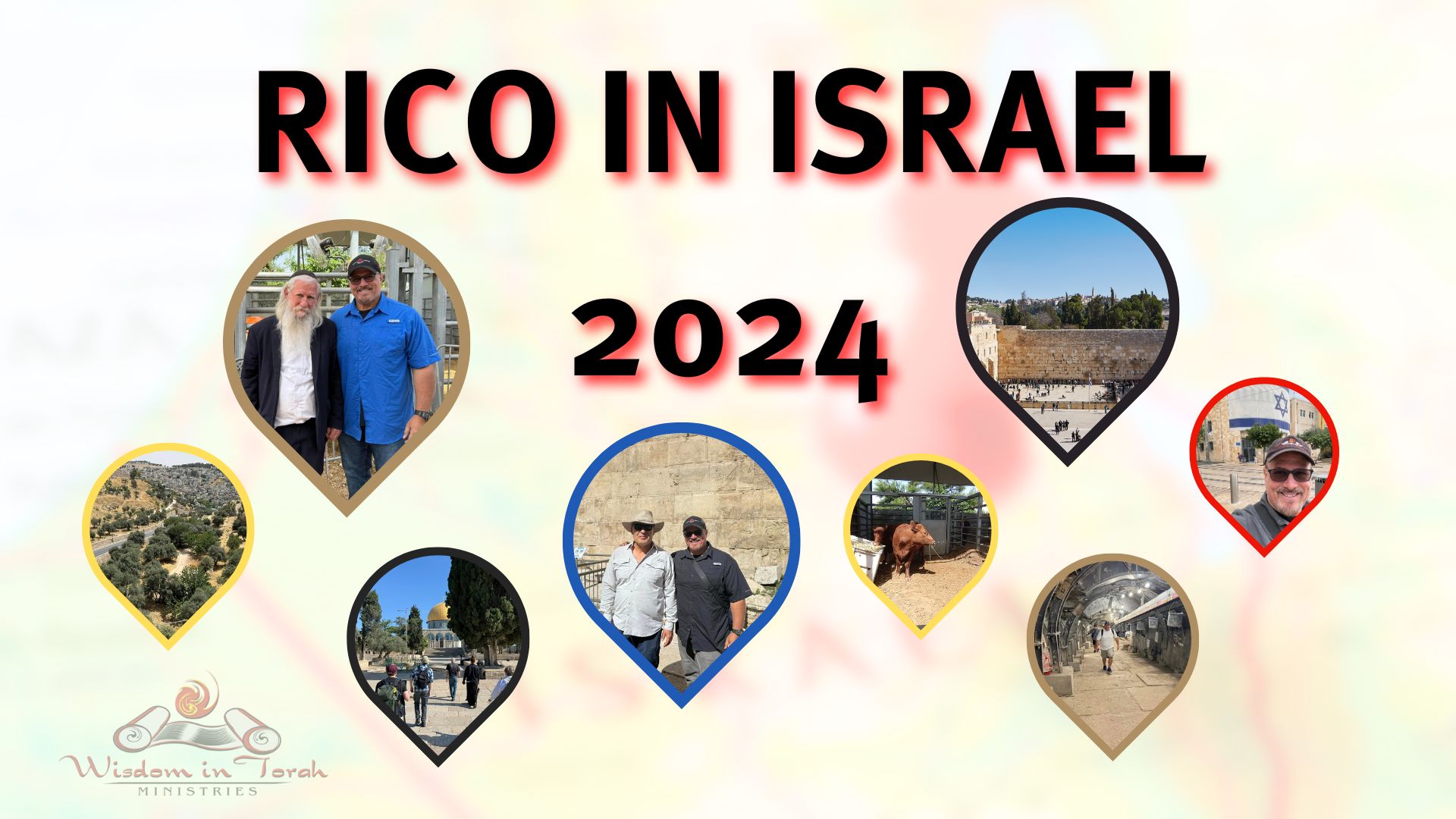 Rico's Experience in Israel 2024 - Wisdom In Torah Ministries - Rico Cortes
