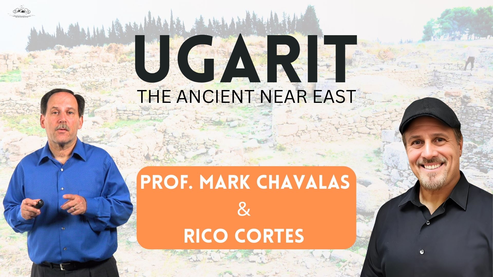 Ugarit and the Ancient Near East with Rico and Professor Mark - Wisdom ...