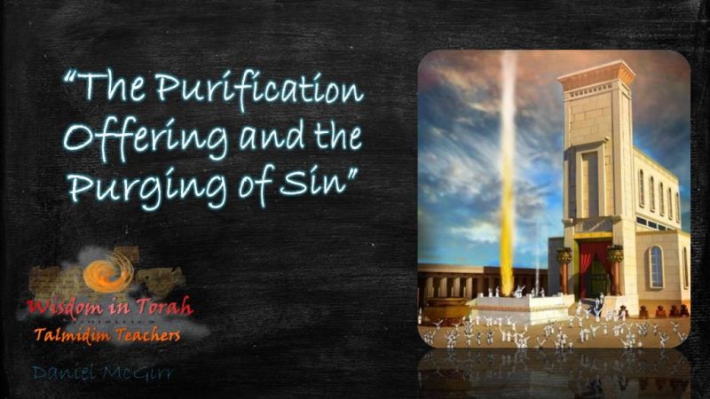 "The Purification Offering and The Purging of Sin" - Wisdom In Torah ...